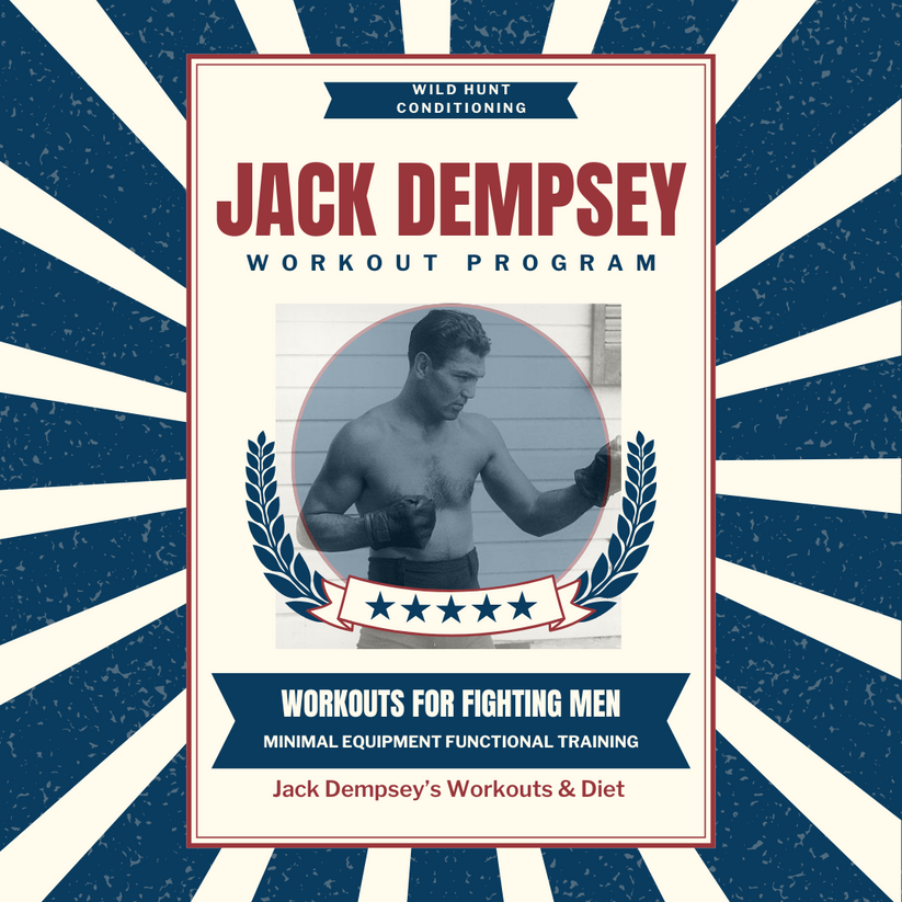Jack Dempsey’s Workouts for the Fighting Man – Wild Hunt Conditioning